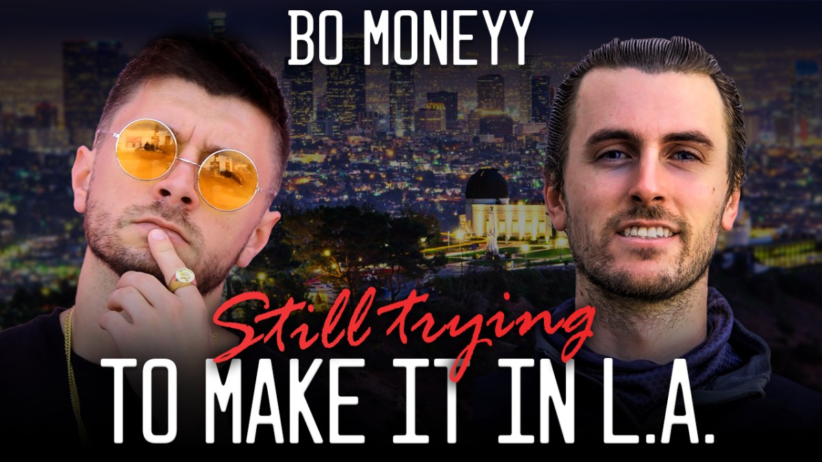 Bo Moneyy Still Wants to Make it in L.A.