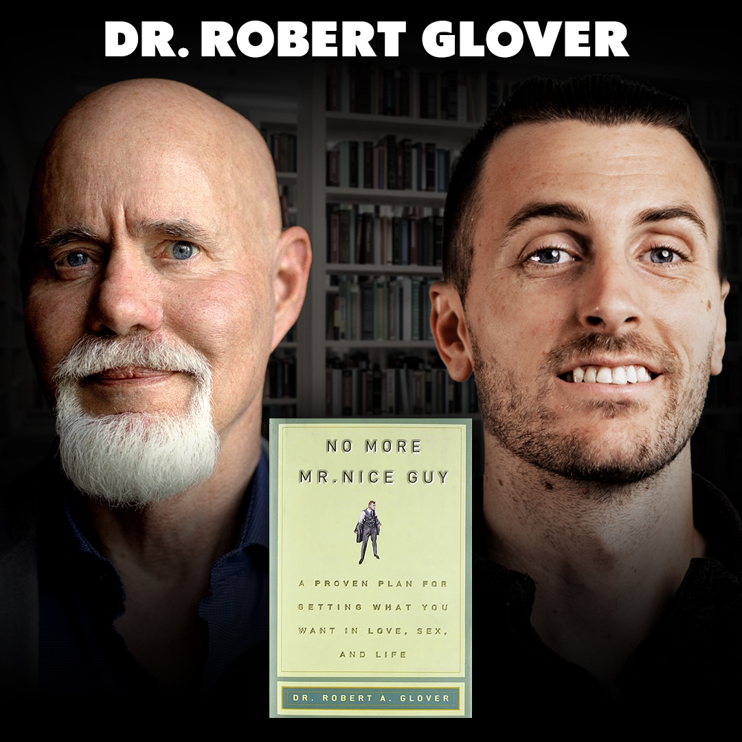 Dr. Robert Glover (No More Mr. Nice Guy)